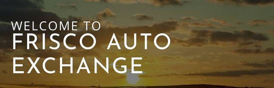 FRISCO AUTO EXCHANGE - Updated October 2025 - 8880 Gary Burns Dr ...