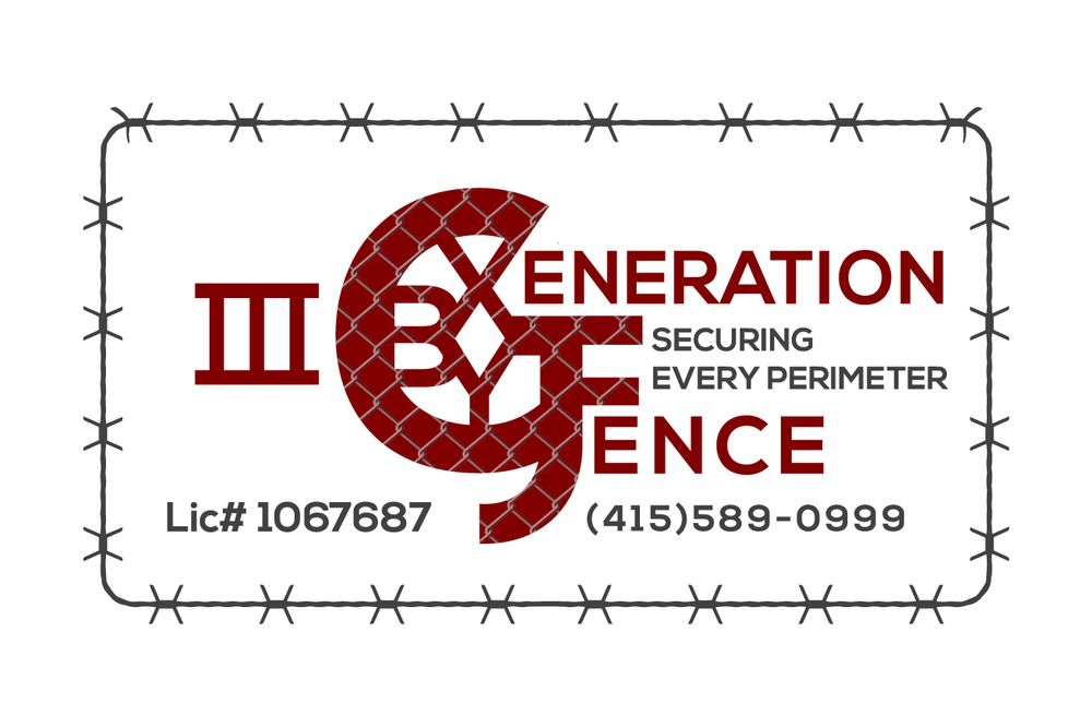 III GENERATION FENCE - Updated November 2025 - Tracy, California ...