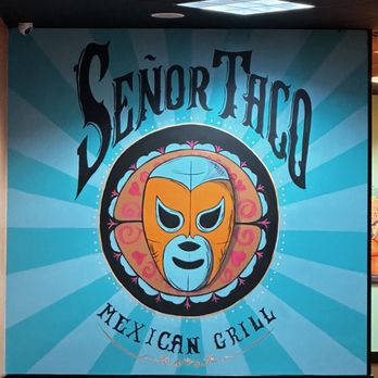 SEÑOR TACO MEXICAN GRILL - Updated October 2025 - 45 Photos & 41 ...