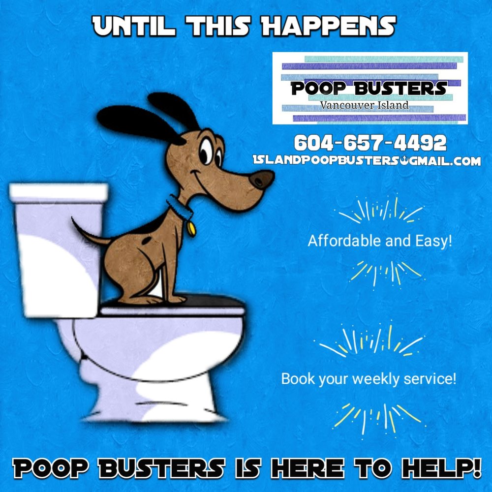 POOP BUSTERS VANCOUVER ISLAND - Updated October 2024 - Request ...