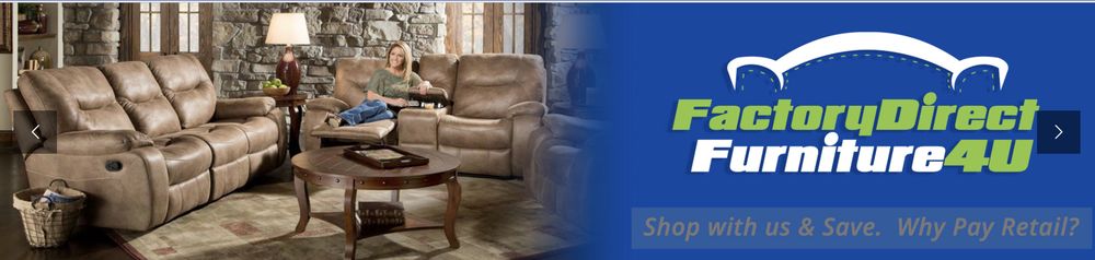 FACTORY DIRECT FURNITURE 4 U - Updated July 2025 - 2454 N Fayetteville ...