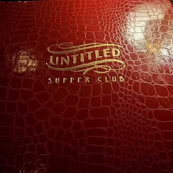 UNTITLED SUPPER CLUB - Updated October 2025 - 1317 Photos & 1316 ...