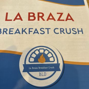 LA BRAZA BREAKFAST CRUSH - Updated December 2025 - 48 Photos & 17 ...