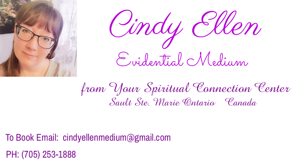 CINDY ELLEN EVIDENTIAL MEDIUM - Updated December 2025 - Request Information - Sault Ste. Marie ...