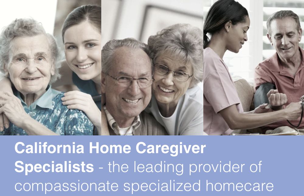 CALIFORNIA HOME CAREGIVER SPECIALISTS - Updated December 2024 - Lake ...