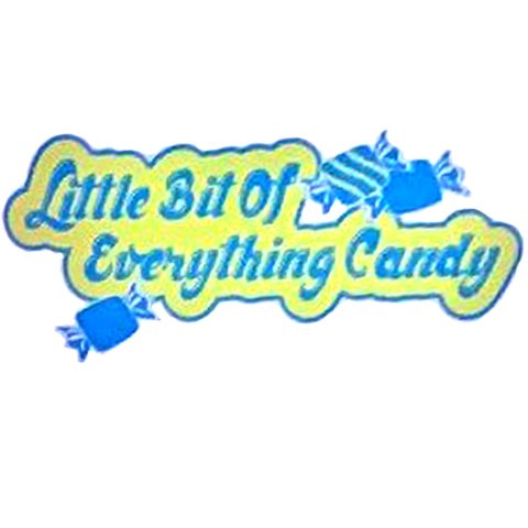 LITTLE BIT OF EVERYTHING CANDY & MORE - Request Information - 624 S ...