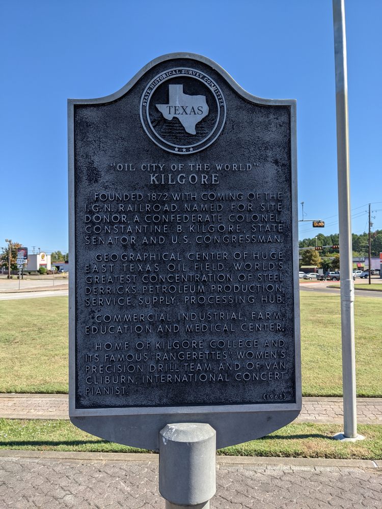 KILGORE HISTORICAL MARKER - Updated July 2025 - 1200 Campbell, Kilgore ...