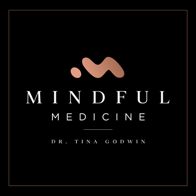 MINDFUL MEDICINE BY DR. TINA GODWIN - Updated December 2025 - 107 S ...