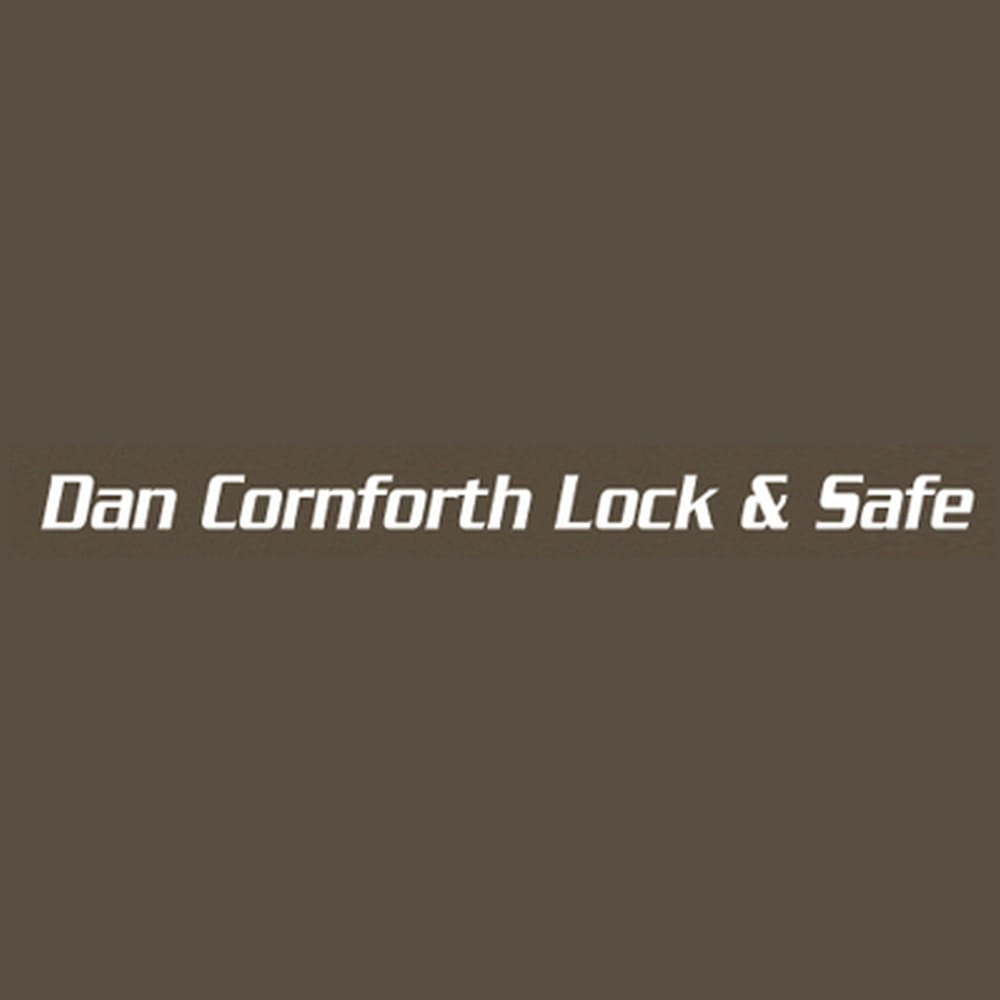 DAN CORNFORTH LOCK & SAFE - Updated September 2025 - 3201 N 4th St ...