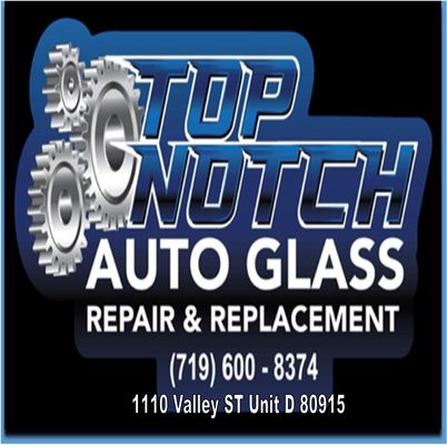 TOP NOTCH AUTO GLASS - Updated October 2025 - 1110 Valley St, Colorado ...