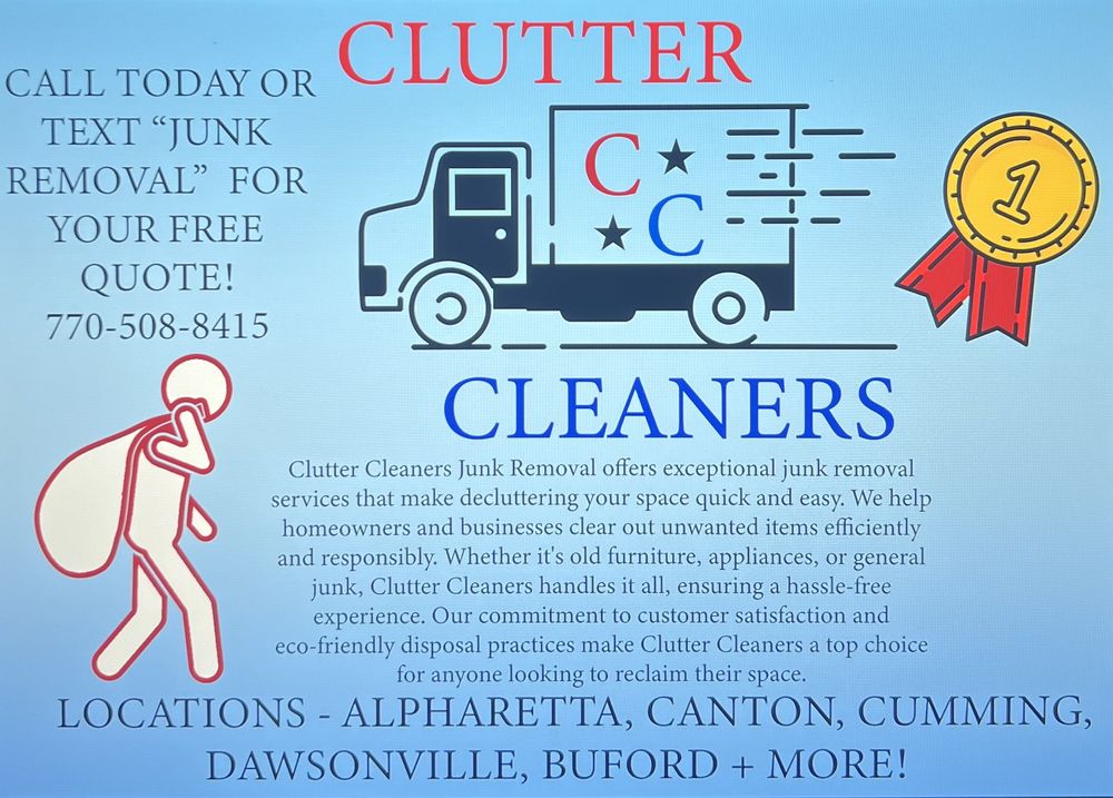 CLUTTER CLEANERS - Updated February 2025 - Request a Quote - Cumming, Georgia - Junk Removal ...