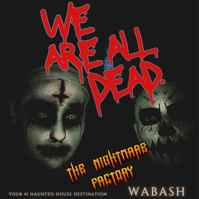 THE NIGHTMARE FACTORY WABASH - Updated May 2026 - 13 Photos - 200 ...