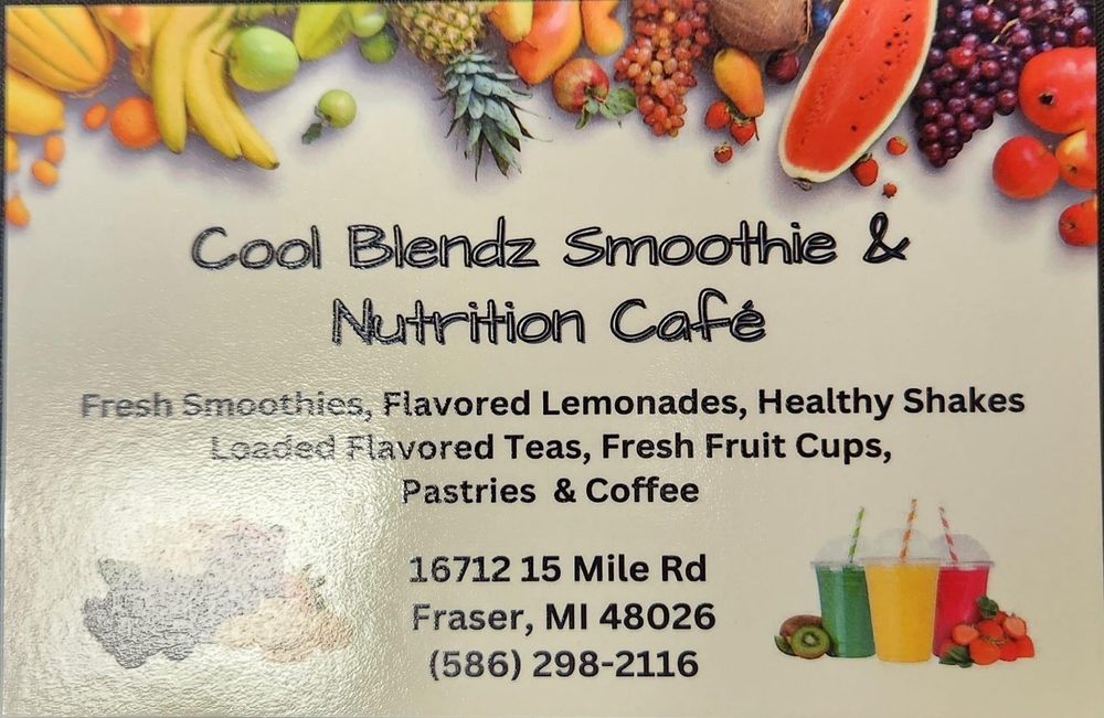 COOL BLENDZ SMOOTHIE CAFE - Updated September 2025 - 16712 15 Mile Rd ...