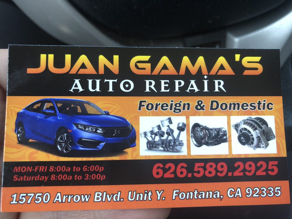 JUAN GAMA’S AUTO REPAIR - Auto Repair - 15750 Arrow Blvd, Fontana, CA ...