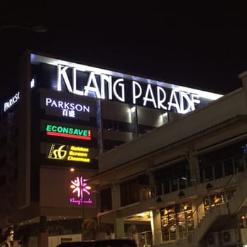 KLANG PARADE - Updated April 2025 - S10, Jalan Meru, Klang, Selangor ...