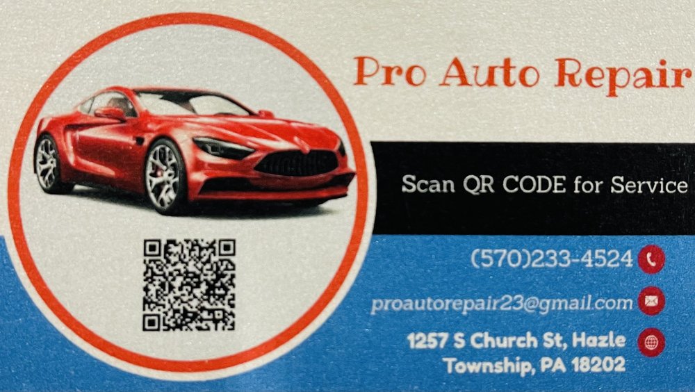 PRO AUTO REPAIR - Updated October 2025 - 1257 S Church St, Hazle ...