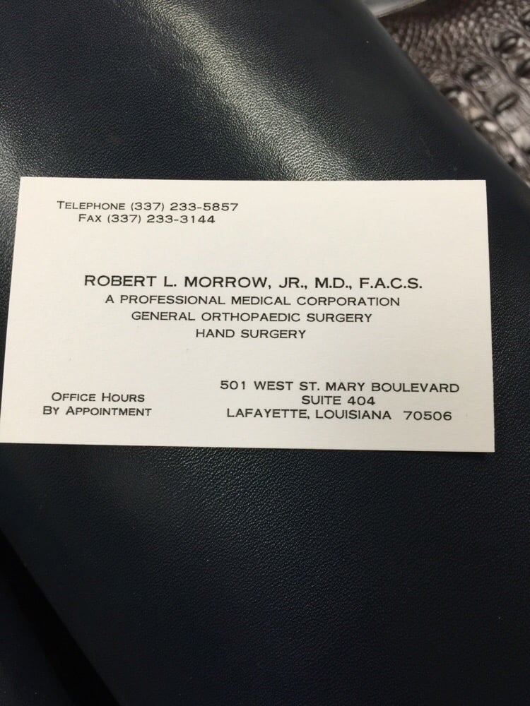 ROBERT L MORROW, JR MD FACS - Updated May 2025 - 501 W Saint Mary Blvd, Lafayette, Louisiana ...
