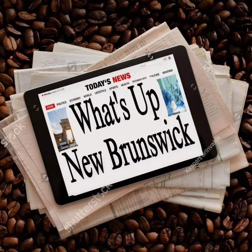 WHAT’S UP NEW BRUNSWICK - Updated July 2024 - Moncton, New Brunswick ...