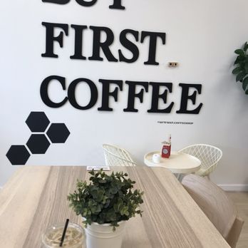 BUT FIRST COFFEE SHOP - Updated January 2025 - 223 Photos & 100 Reviews ...
