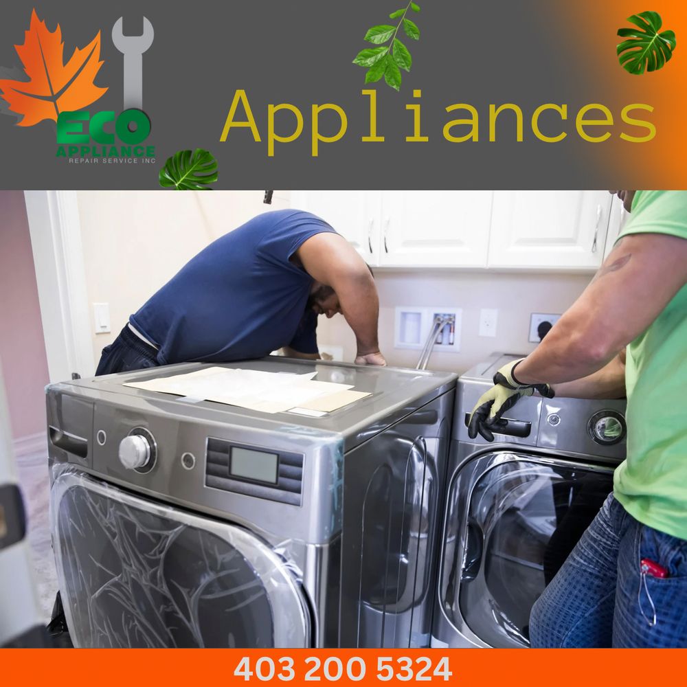 ECO APPLIANCE REPAIR SERVICE - Updated December 2025 - 2920 11 St SE ...