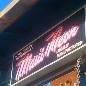 MAUI NEON & SIGNS - Updated May 2026 - 38 Photos - 2000 Maui Veterans ...