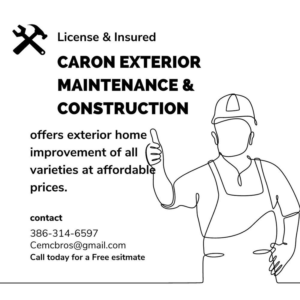 CARON EXTERIOR MAINTENANCE & CONSTRUCTION - Updated August 2025 ...
