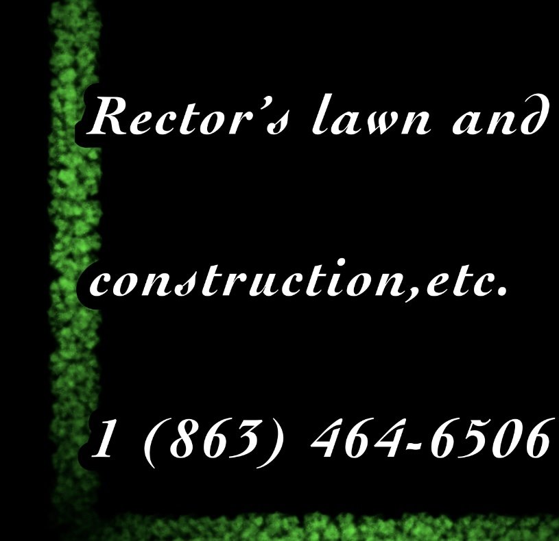 RECTOR’S LAWN AND CONSTRUCTION - Updated May 2024 - Request ...