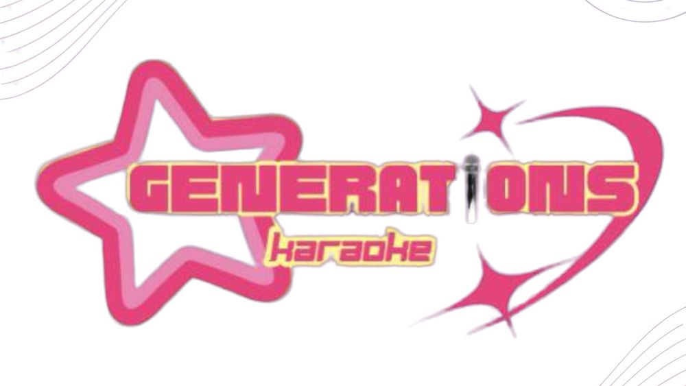 GENERATIONS KARAOKE - Updated February 2025 - 6027 Chippewa St, St ...