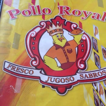 POLLO ROYAL RESTAURANT - Updated August 2025 - 29 Photos & 25 Reviews ...