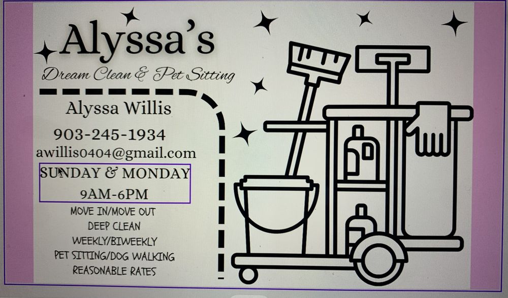 ALYSSA’S DREAM CLEAN AND PET SITTING - Tyler, Texas - Home Cleaning ...