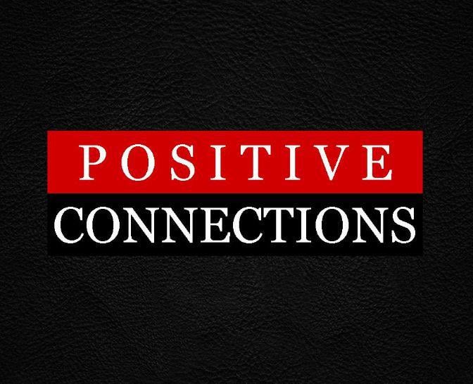 POSITIVE CONNECTIONS - Updated February 2025 - Request Information ...