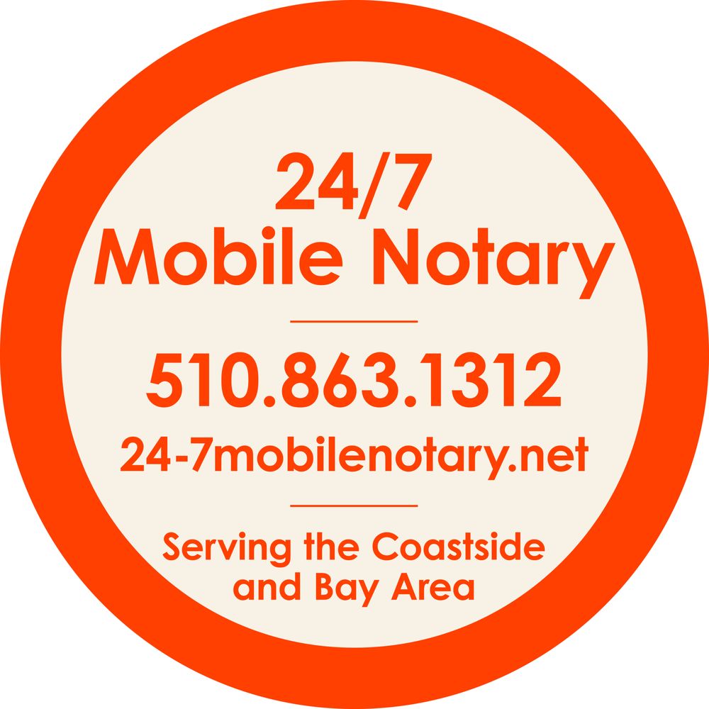 24/7 MOBILE NOTARY - Updated August 2024 - Half Moon Bay, California - Notaries - Phone Number ...