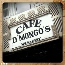 CAFE D’MONGO’S SPEAKEASY - Updated July 2025 - 143 Photos & 226 Reviews ...