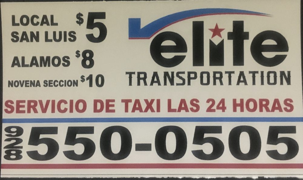 ELITE TRANSPORTATION - Updated May 2026 - San Luis, Arizona - Taxis ...