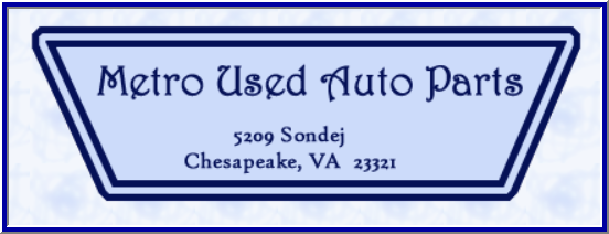 METRO USED AUTO PARTS - CHESAPEAKE - Updated October 2025 - 5203 Sondej ...