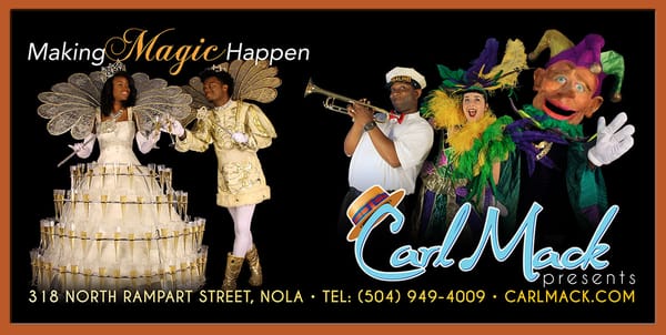 CARL MACK PRESENTS - Updated September 2025 - 318 N Rampart St, New ...