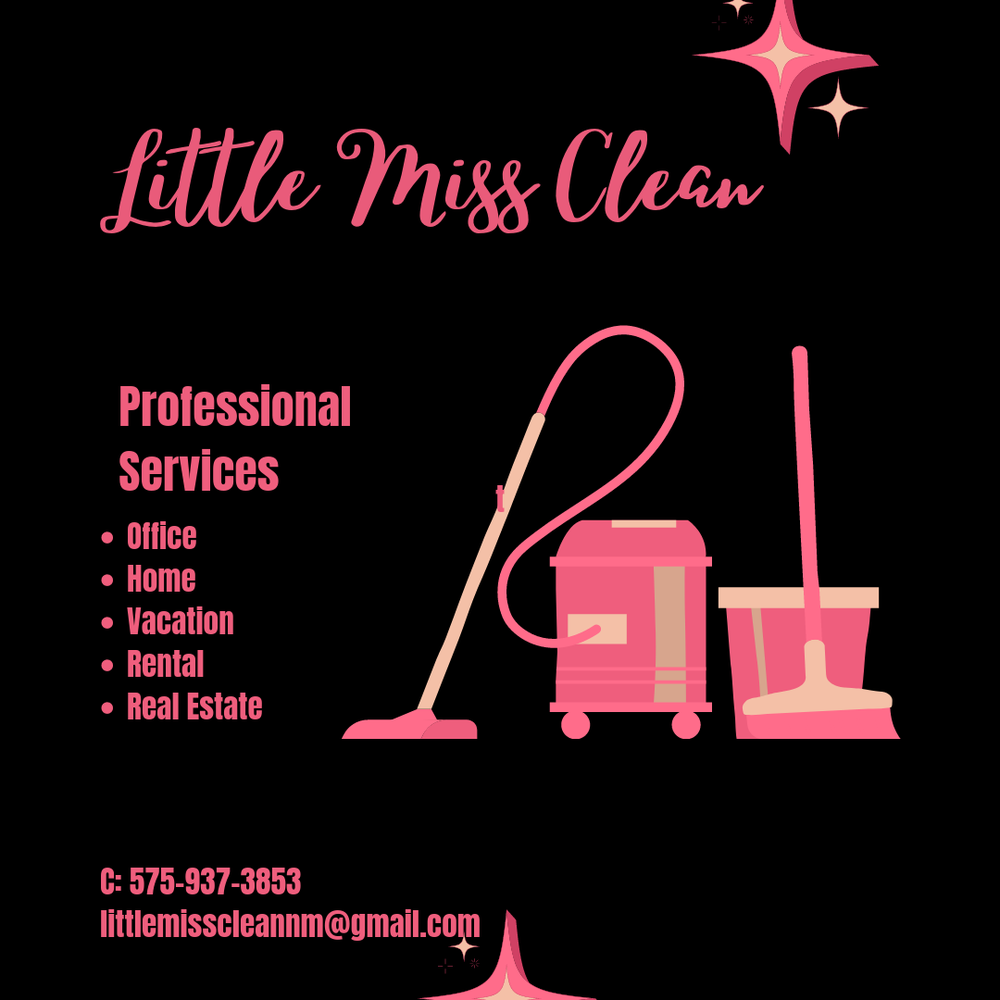 LITTLE MISS CLEAN - La Luz, New Mexico - Office Cleaning - Phone Number ...