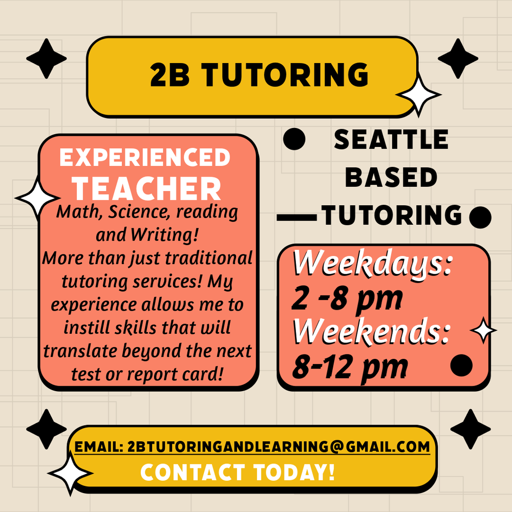 2B TUTORING - Updated October 2024 - Seattle, Washington - Private ...