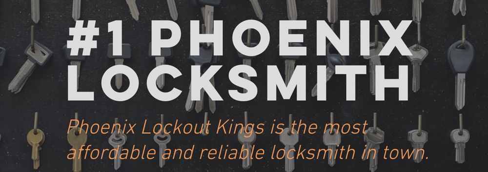 PHOENIX LOCKOUT KINGS - Request a Quote - Phoenix, Arizona - Keys ...