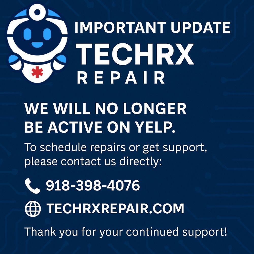 TECHRX REPAIR - Updated June 2025 - Tulsa, Oklahoma - Mobile Phone Repair - Phone Number - Yelp