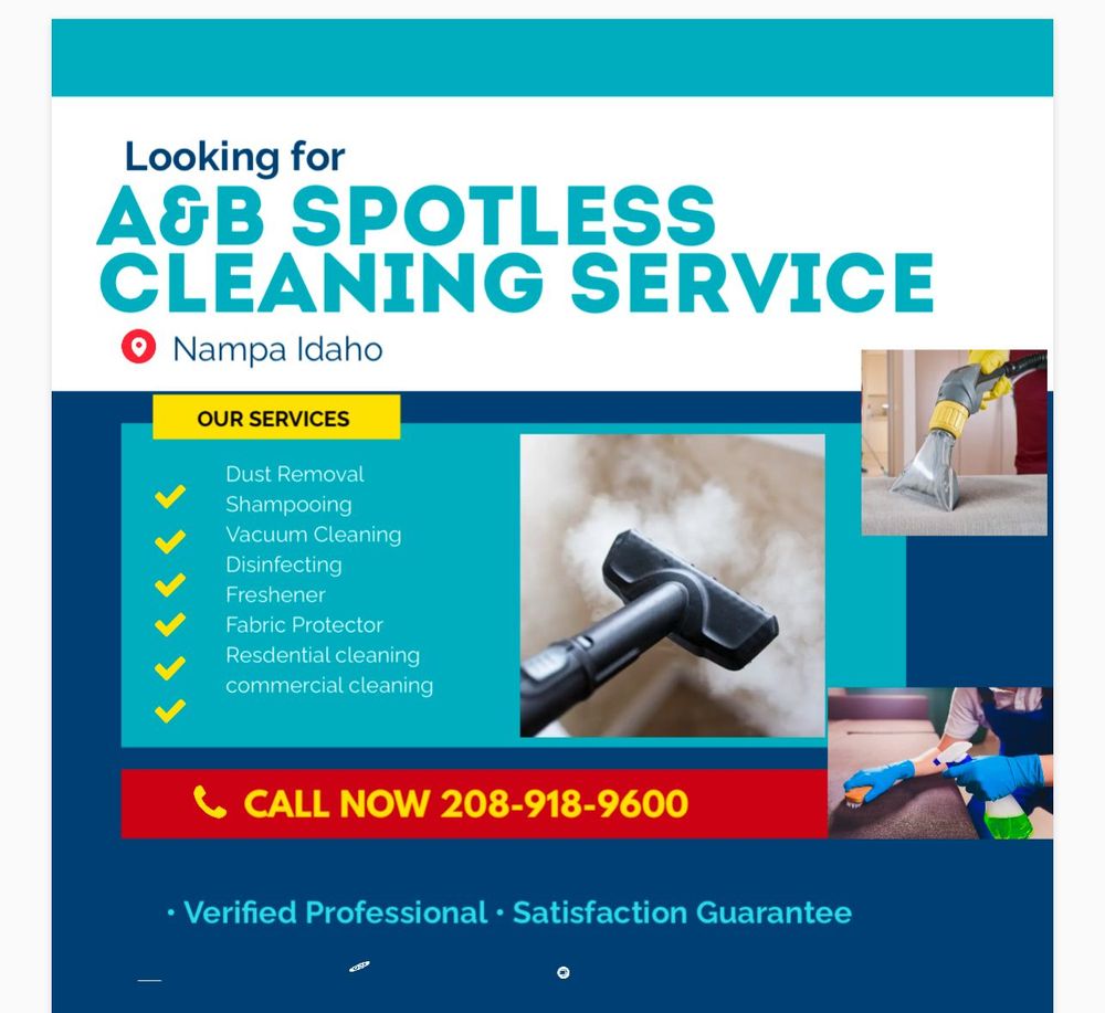 A&B SPOTLESS CLEANING SERVICE - Updated March 2025 - Request a Quote - Nampa, Idaho - Office ...