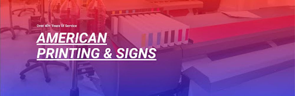 AMERICAN PRINTING & SIGNS - Updated January 2025 - 225 N 26th Ave ...