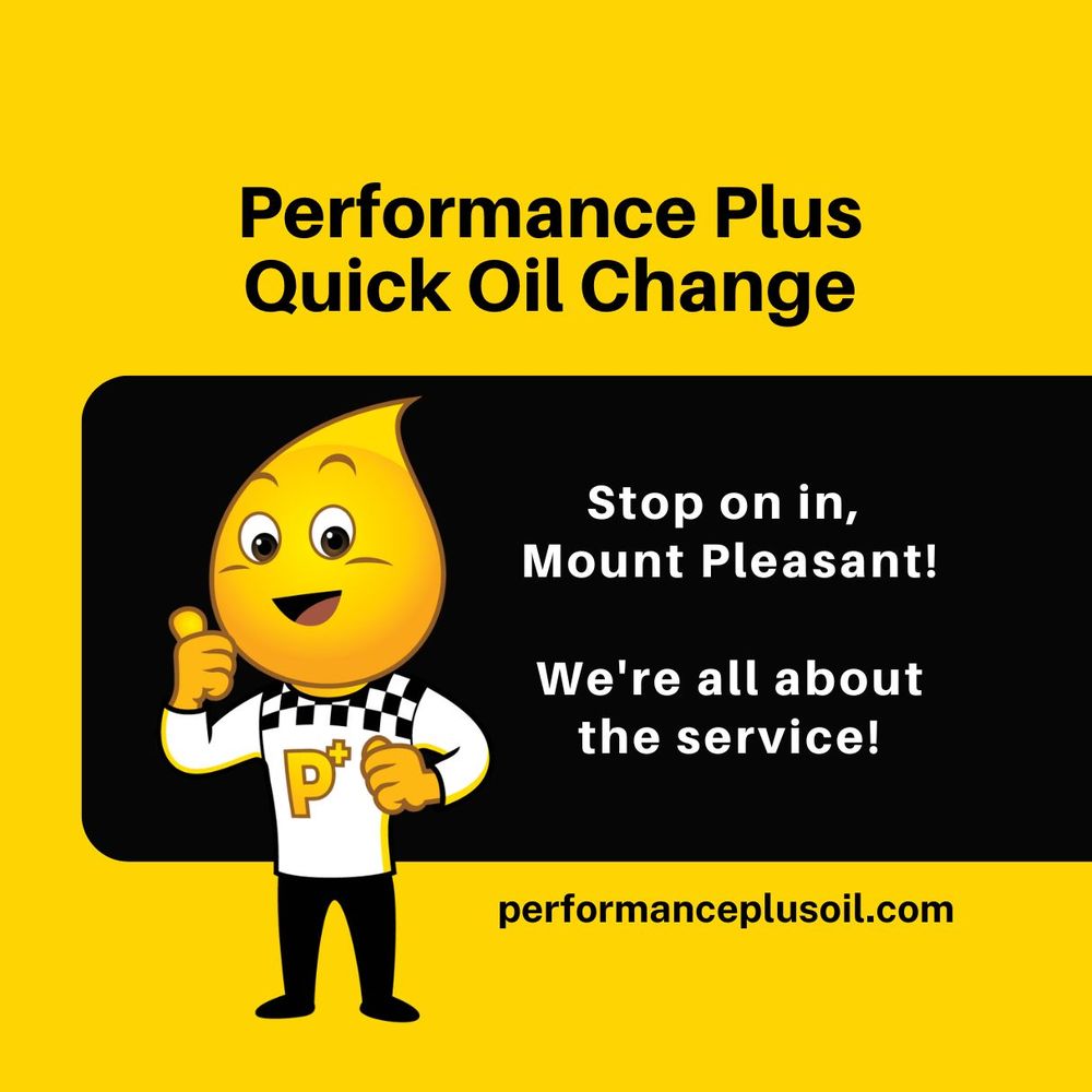 PERFORMANCE PLUS QUICK OIL CHANGE - Updated February 2025 - 2389 S Mission St, Mt Pleasant ...