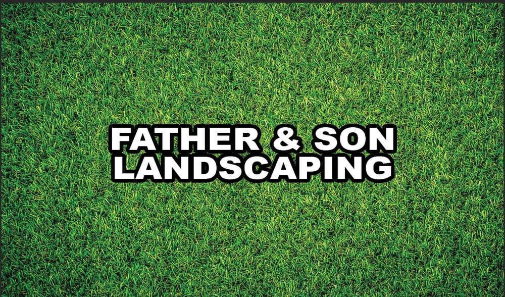 Father And Son Landscaping