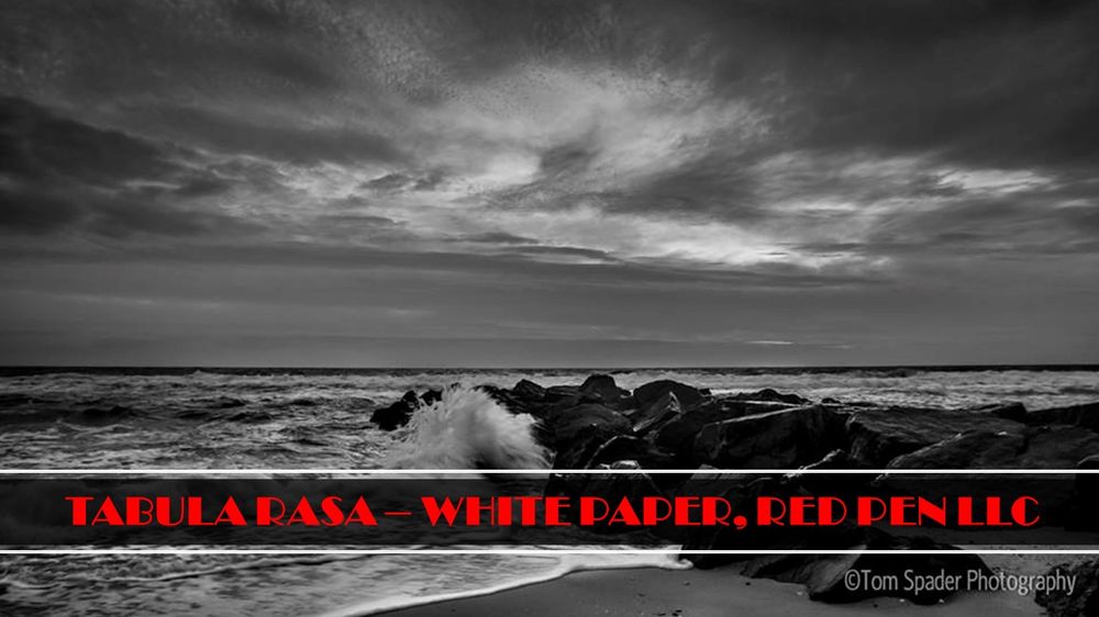 TABULA RASA - WHITE PAPER RED PEN - NJ, New Jersey - Editorial Services ...