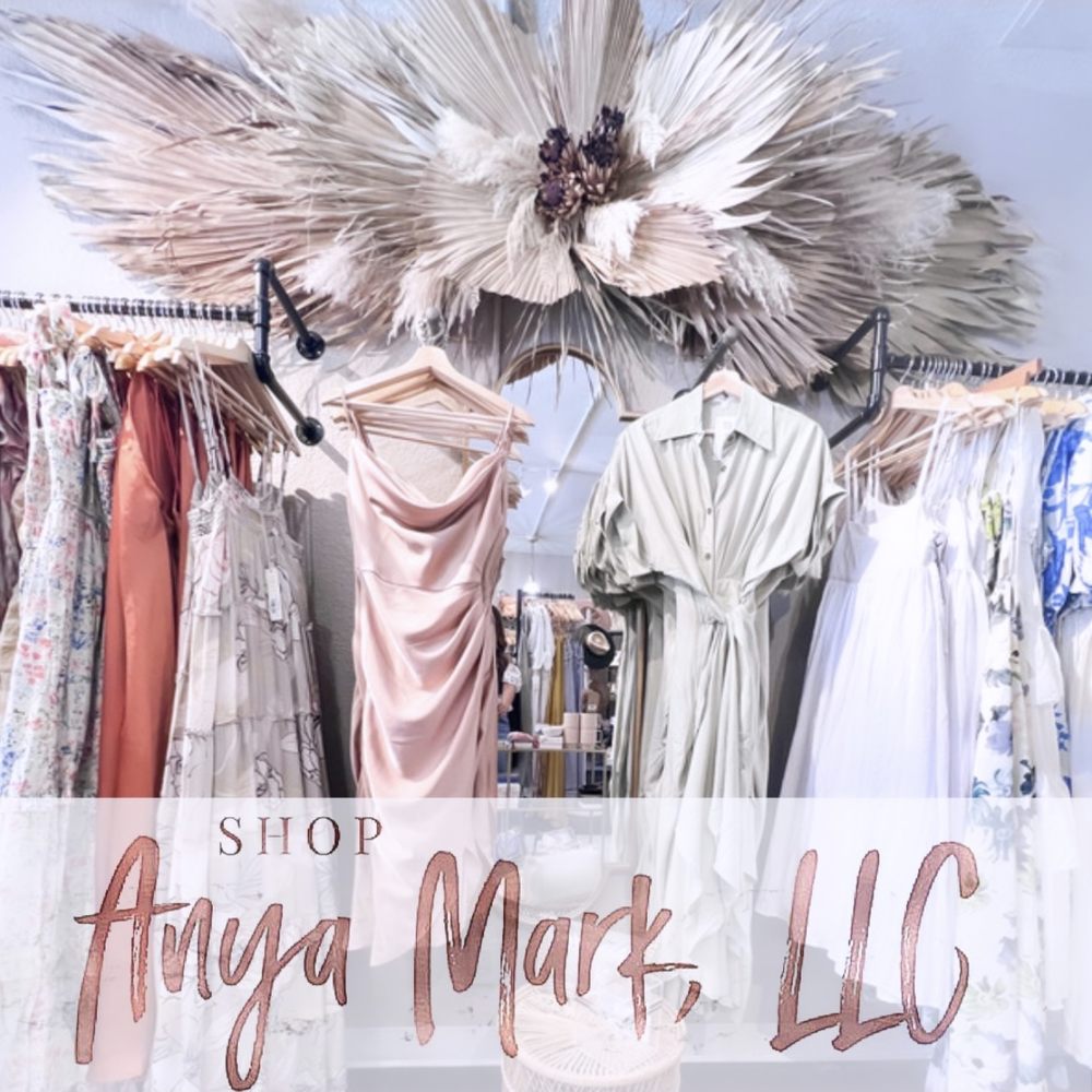 ANYA MARK BOUTIQUE - Updated June 2024 - 13407 Folsom Blvd, Folsom ...