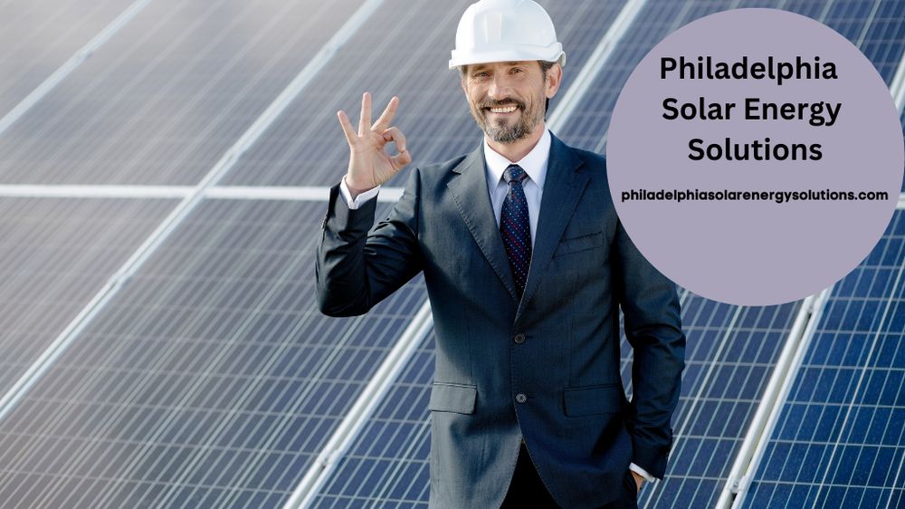 PHILADELPHIA SOLAR ENERGY SOLUTIONS - Updated January 2025 - Request a ...