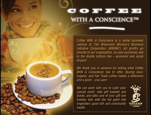 COFFEE WITH A CONSCIENCE - 1555 N Rivercenter Dr Lbby, Milwaukee, WI - Yelp