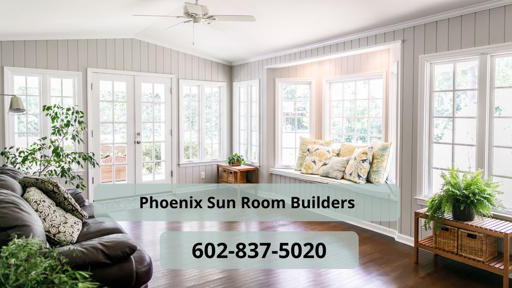 PHOENIX SUN ROOM BUILDERS - Updated May 2024 - Request Consultation ...