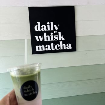 DAILY WHISK MATCHA - Updated October 2024 - 761 Photos & 182 Reviews ...